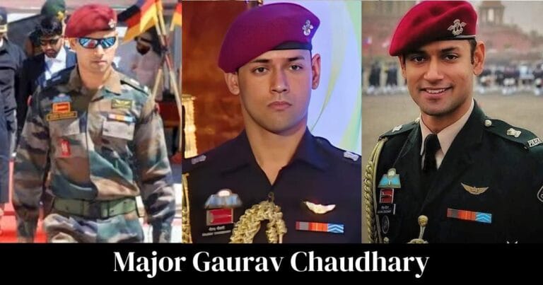 Major Gaurav Chaudhary: Biography, Age, Wife, Height & More Major Gaurav Chaudhary: Biography, Age, Wife, Height & More
